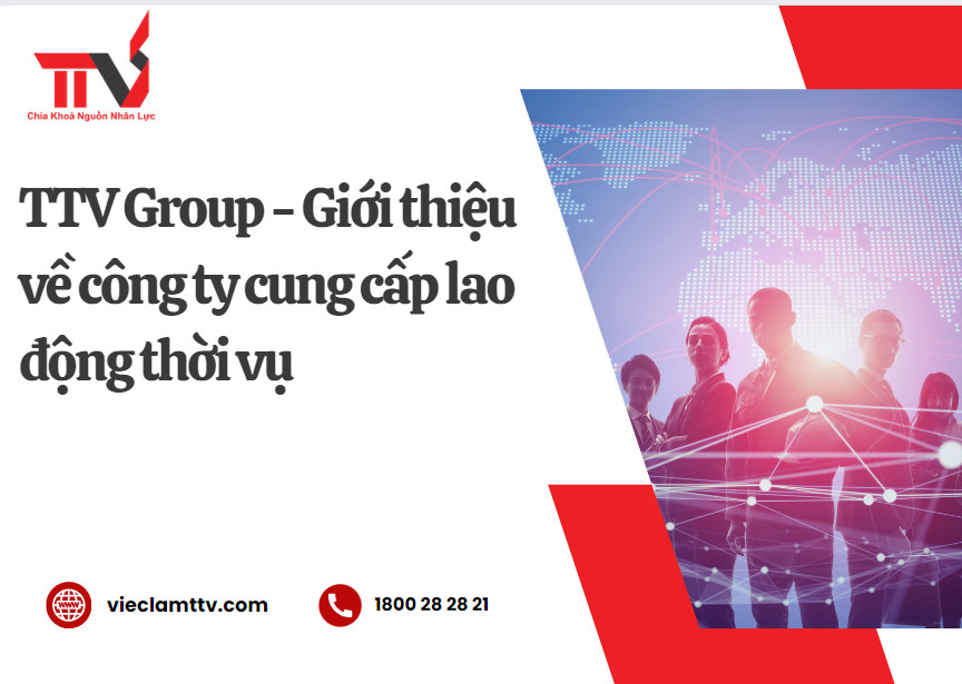 TTV Group - Giới thiệu về công ty cung cấp lao động thời vụ. - DỊCH VỤ ...